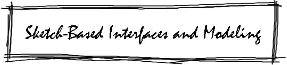 Sketch Based Interfaces and Modeling